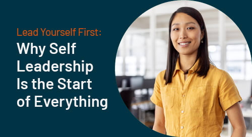 Lead Yourself First: Why Self Leadership Is the Start of Everything
